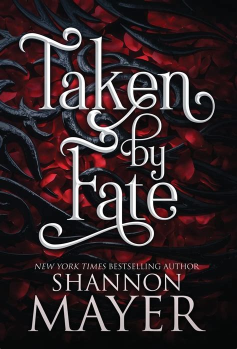 Taken By Fate The Alpha Territories By Shannon Mayer Goodreads