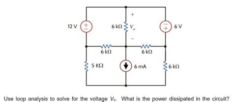 solved 12v 6 ΚΩζv 6ν 6 kΩ 6 ΚΩ 5 ΚΩ 6 ma 6 ΚΩ use loop