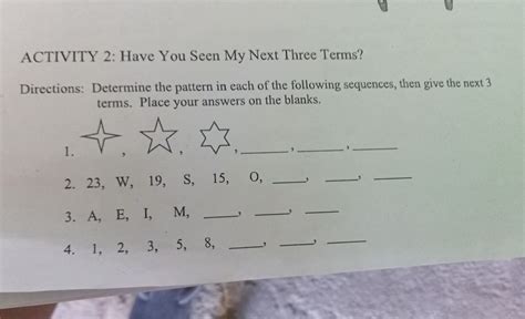 Solved Activity 2 Have You Seen My Next Three Terms Directions Determine The Pattern In Each