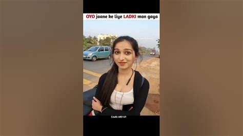 Oyo Janne Ke Liye Ladki Man Gaya 😂 Wait For The 😂trending Shorts