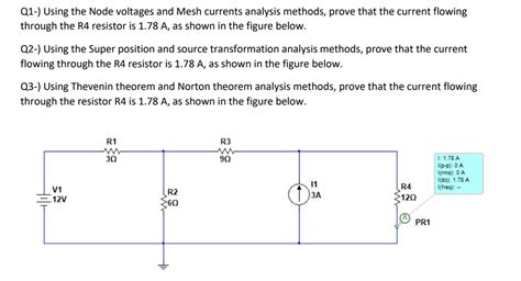 Solved Q1 Using The Node Voltages And Mesh Currents Analysis Methods Prove That The Current
