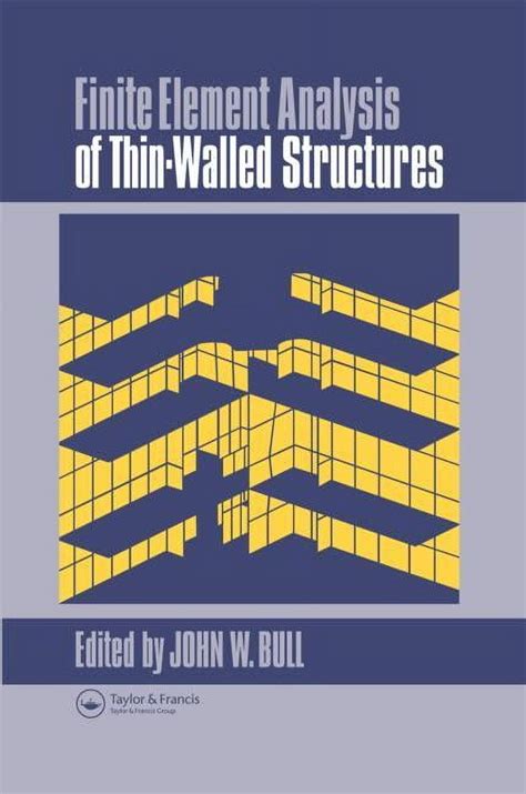 Finite Element Analysis Of Thin Walled Structures Hardcover