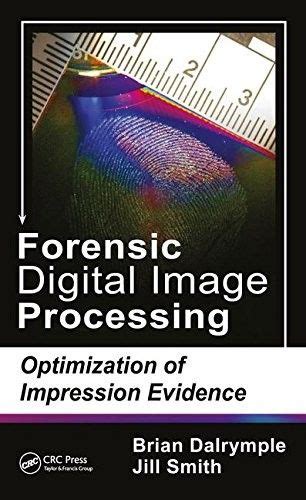 Forensic Digital Imaging Processing купить с доставкой по выгодным ценам в интернет магазине