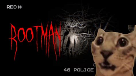 UNA RAMA ME JALA LAS PATAS ROOTMAN BODYCAM HORROR YouTube