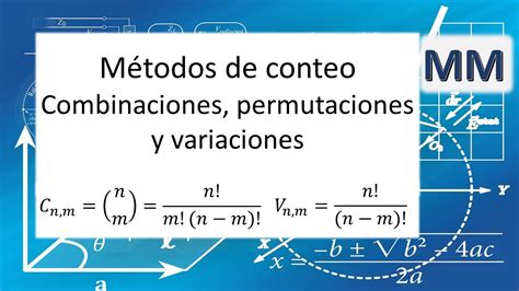 M Todos De Conteo Combinaciones Permutaciones Y Variaciones Youtube