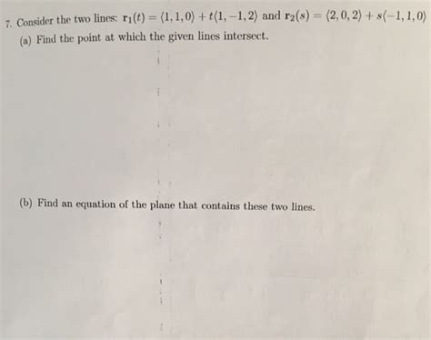 Solved Consider The Two Lines R 1 F 1 1 0 T 1 1 Chegg Com