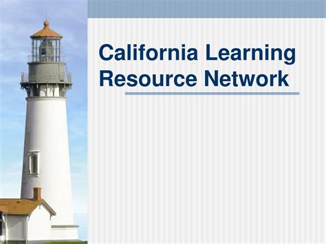 Ppt California Learning Resource Network Powerpoint Presentation Free Download Id3293179