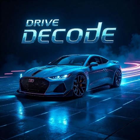 Drive Decode Youtube