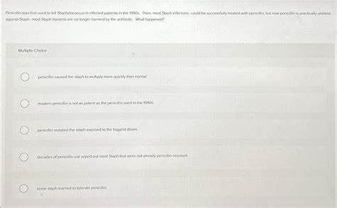 Solved Penicillin Was First Used To Kill Staphylococcus In