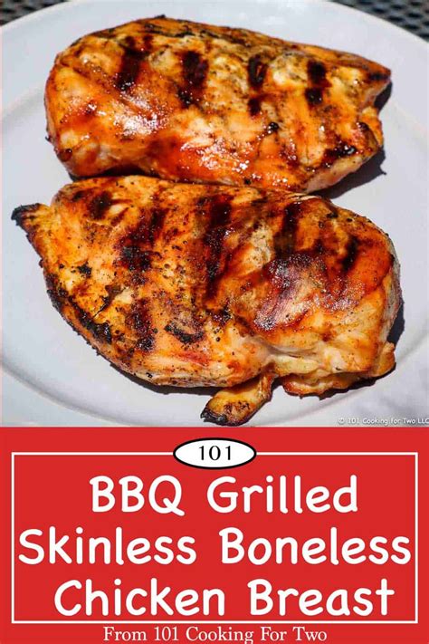 How To Bbq Skinless Boneless Chicken Breast On A Gas Grill 101