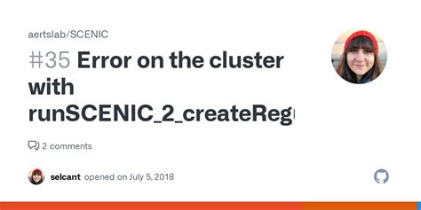 Error On The Cluster With Runscenic Createregulons Issue