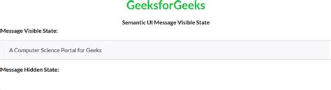 Semantic Ui Message Visible State Geeksforgeeks