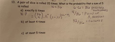 Solved A Pair Of Dice Is Rolled Times What Is The Chegg