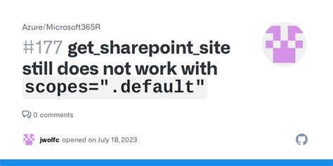 get sharepoint site still does not work with `scopes default