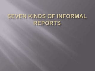 Informal Reports Guidelines For Writing Informal Reports PPTX Business Business And Finance