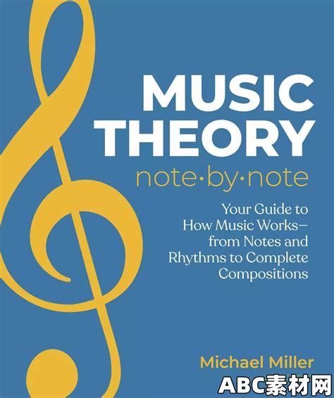 Music Theory Note By Note Your Guide To How Music Works—from Notes And