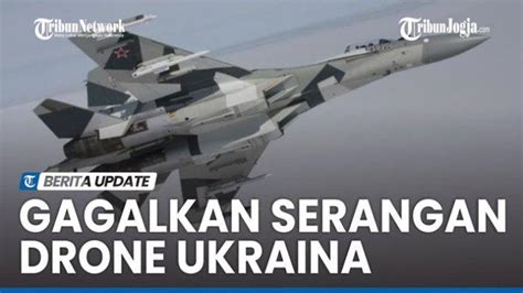 Ini Detik Detik Jet Sukhoi Rusia Hancurkan Kapal Pengintai Ukraina Tribunjogja