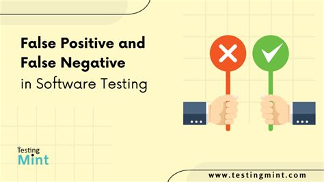 False Positive And False Negative In Software Testing Testingmint
