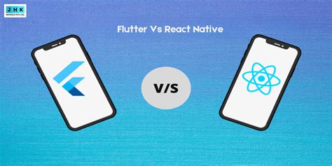React Native Vs Flutter Which Is Better For App Development