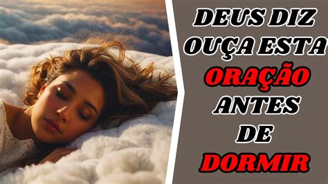 Deus Diz N O Durma Sem Fazer Esta Ora O Poderosa Youtube