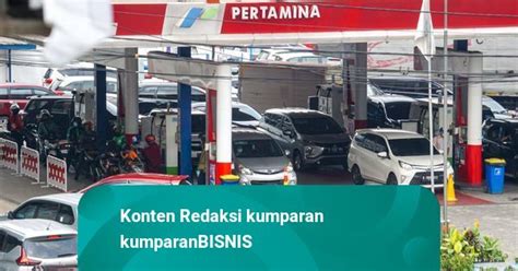 Harga BBM Pertamina Hingga Shell Naik Ini Daftar Lengkapnya Kumparan Com