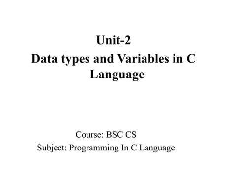 Constants Variables And Datatypes In C Ppt