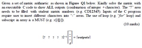 Solved Given A Set Of Matrix Arithmetic As Shown In Figure Chegg
