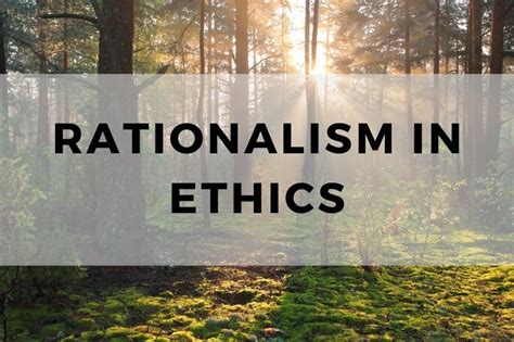 Rationalism In Ethics How Logic Shapes Moral Principles This Is