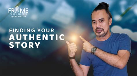 Storytelling For Marketing Finding Your Authentic Story Frame 316 Media