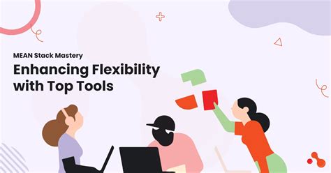 Mean Stack Mastery Enhancing Flexibility With Top Tools