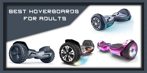 Best Hoverboards For Adults 2020 Buyers Guide