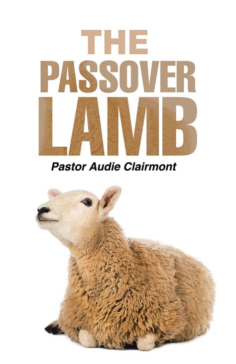 The Passover Lamb Church Of The Living Word