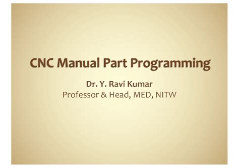 04 Cnc Machinetools Controls Dr Y Ravi Kumar Professor And Head Med Nitw Understand The