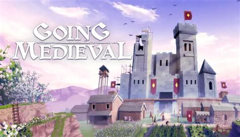 Experimental Branch Patch 0188 Going Medieval Update Patch Notes On