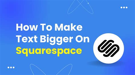 How To Make Text Bigger On Squarespace Tutorial YouTube