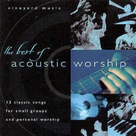 Stream Vineyard Music Listen To The Best Of Acoustic Worship Playlist Online For Free On