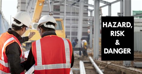 Sho Kena Tahu Bezakan Apa Itu Hazards Risk Dan Danger