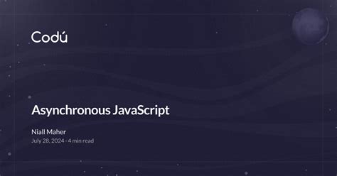 Asynchronous Javascript By Niall Maher Codú