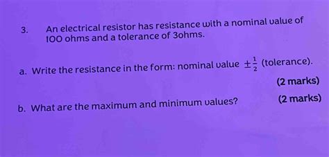 Solved An Electrical Resistor Has Resistance With A Nominal Value