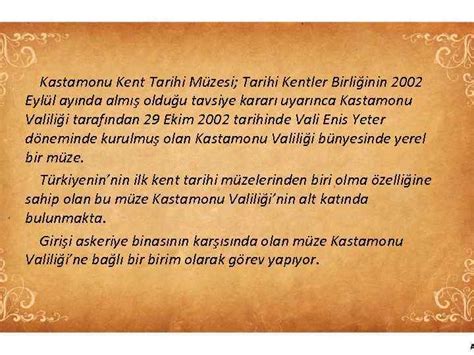 Kastamonu Kent Tarihi Müzesi HAZIRLAYAN YERZHAN ZAKİRİYA