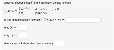 Solved Suppose That X And Y Have Joint Density Function The Chegg
