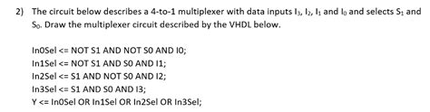 Solved 2 The Circuit Below Describes A 4 To 1 Multiplexer Chegg Com
