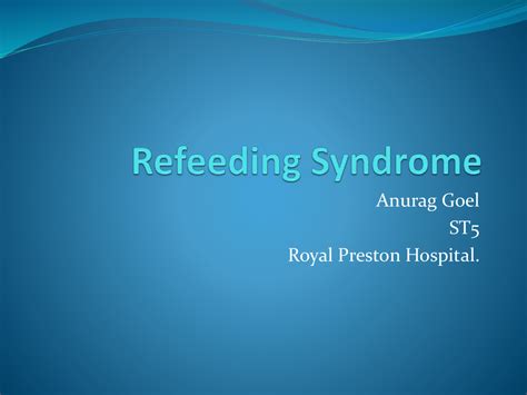 7 Refeeding Syndrome