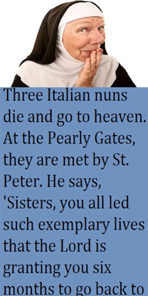 Funny Joke ‣ Three Italian Nuns Die Morning Quotes Funny Funny Jokes