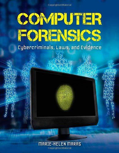 Amazon Com Computer Forensics Cybercriminals Laws And Evidence 9781449600723 Maras