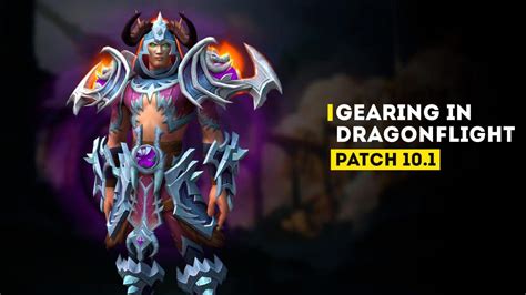 Gearing In Wow Dragonflight Patch Season Guide Epiccarry