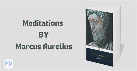 Meditations By Marcus Aurelius Book Summary
