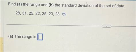 Solved Find A The Range And B The Standard Deviation Chegg
