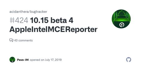 10 15 beta 4 appleintelmcereporter · issue 424 · acidanthera