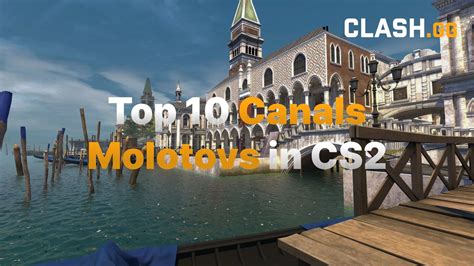Canals Molotovs In Cs2 Cs Go